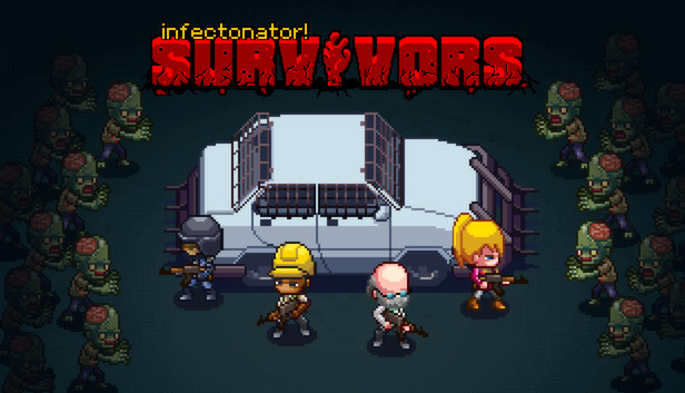 Infectonator: Survivors on Steam