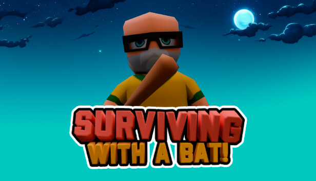 Surviving with a Bat on Steam
