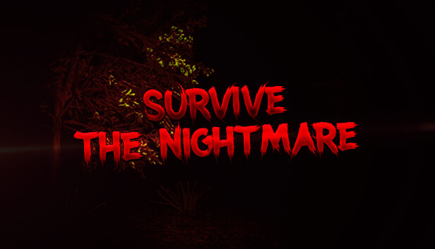 Survive the Nightmare - Steam News Hub
