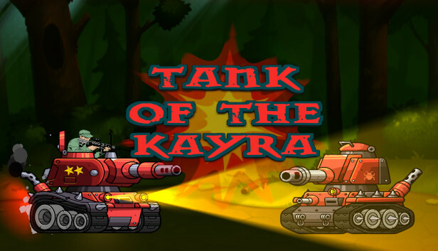 Tank Of The Kayra on Steam