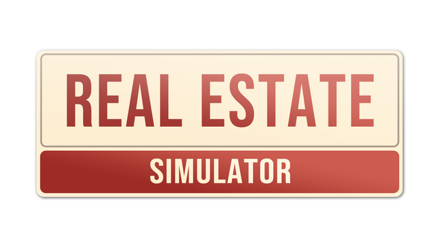 REAL ESTATE Simulator · REAL ESTATE Simulator - FROM BUM TO MILLIONAIRE ...