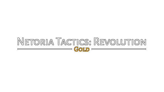 Netoria Tactics: Revolution Gold Edition · Netoria Tactics: Revolution ...