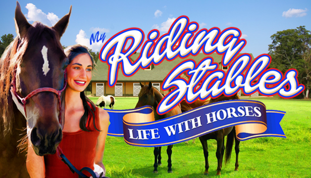 My Riding Stables: Life with Horses on Steam