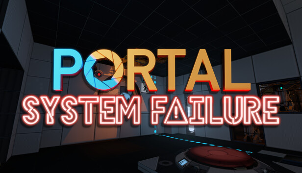 Portal: System Failure - Steam News Hub