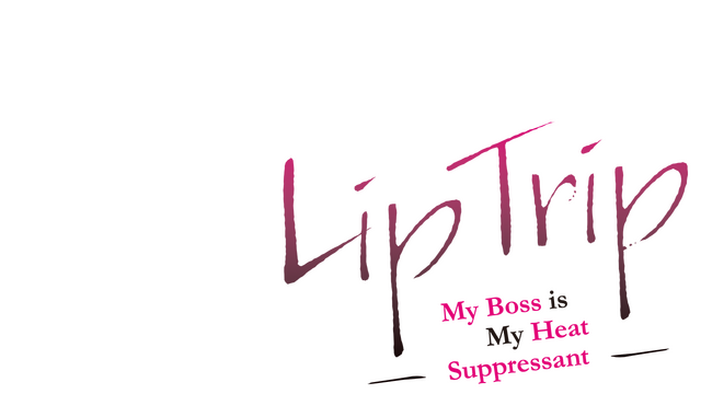 LipTrip ~My Boss Is My Heat Suppressant?!~ Price history · SteamDB