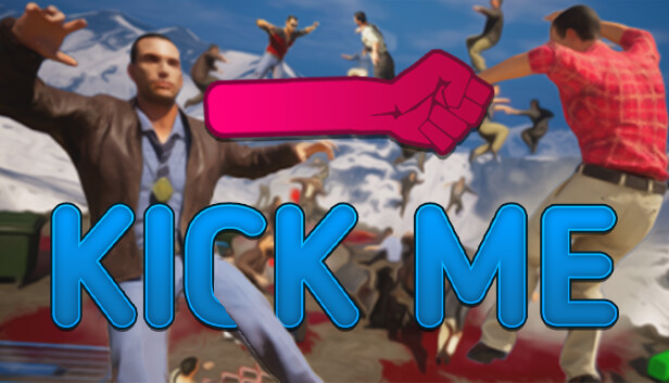 KICK ME! on Steam
