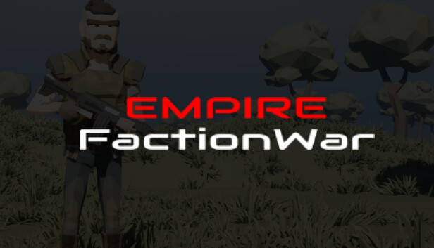 Empire FactionWar on Steam