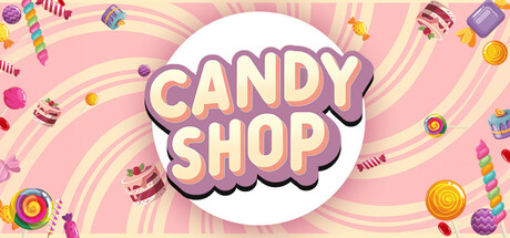 Candy Shop Simulator General Discussions :: Steam Community