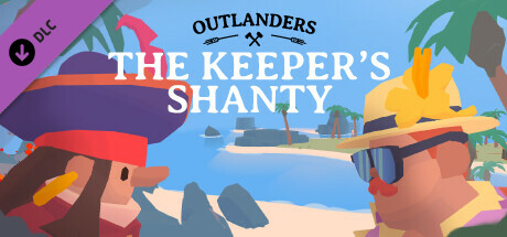 Outlanders - The Keeper's Shanty on Steam