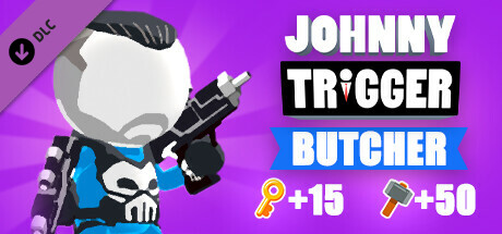 Johnny Trigger: Butcher DLC · SteamDB