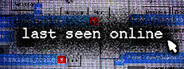 30+ games like last seen online - SteamPeek