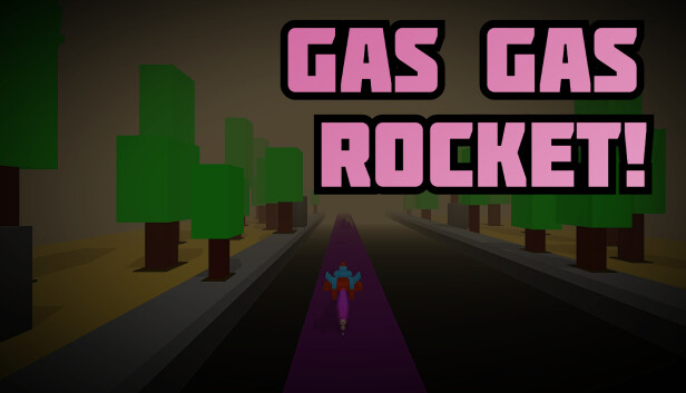 Gas Gas Rocket!