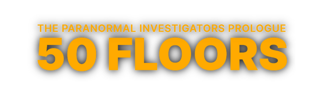 50 Floors: The Paranormal Investigators Prologue · SteamDB