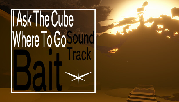 I Ask The Cube Where To Go Soundtrack · SteamDB