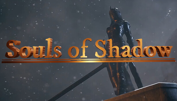 Souls of Shadow | iSteam.net