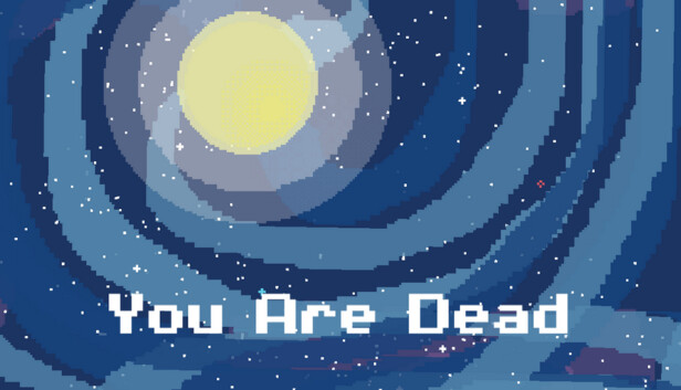 You Are Dead on Steam