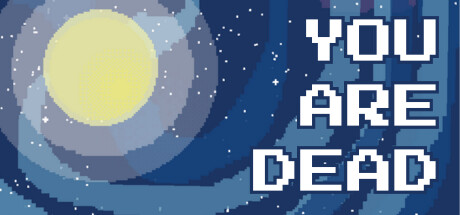 You Are Dead on Steam