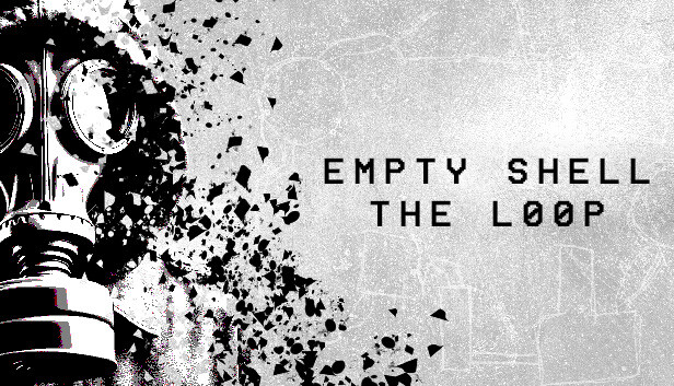 EMPTY SHELL: THE LOOP on Steam