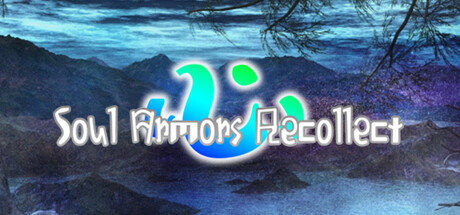30+ games like Soul Armors Recollect - SteamPeek
