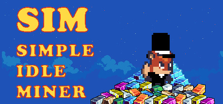 30+ games like SIM - Simple Idle Miner - SteamPeek