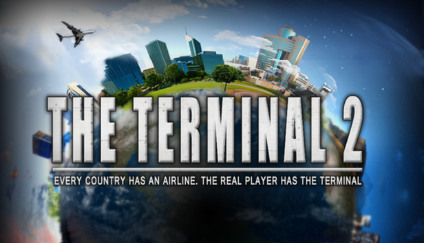 The Terminal 2 on Steam