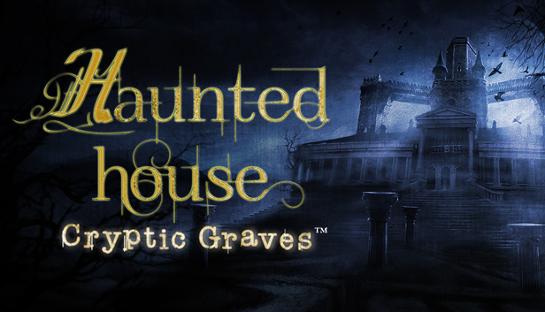 Haunted House: Cryptic Graves on Steam