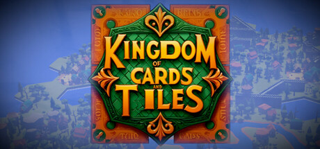 30+ games like Kingdom of Cards and Tiles - SteamPeek