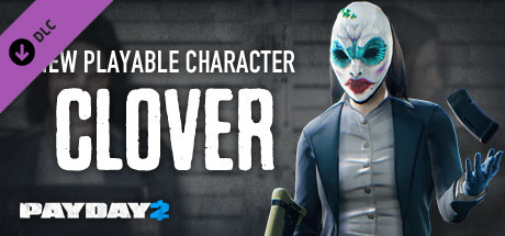 PAYDAY 2: Clover Character Pack on Steam