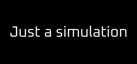 30+ games like Just a simulation - SteamPeek