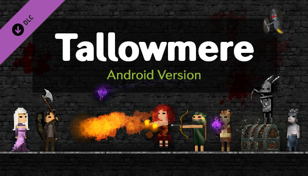 Tallowmere – Android Version on Steam