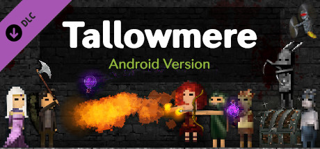 Tallowmere – Android Version on Steam