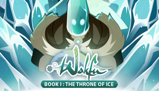 WAKFU - Book I: The Throne of Ice - Steam News Hub