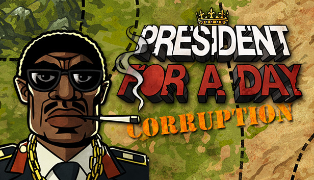 President for a Day - Corruption on Steam