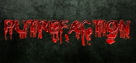 Putrefaction on Steam