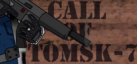 Call of Tomsk-7 on Steam