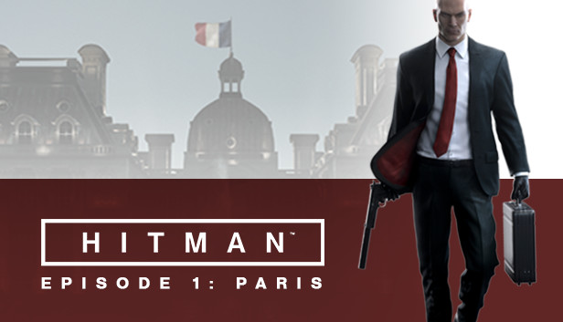 HITMAN™: Episode 1 - Paris - Steam News Hub