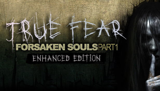 True Fear: Forsaken Souls Part 1 on Steam