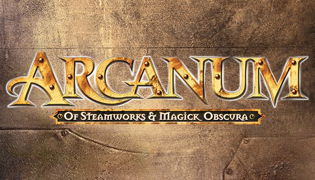 Arcanum: Of Steamworks and Magick Obscura on Steam