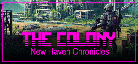 30+ games like The Colony: New Haven Chronicles - SteamPeek