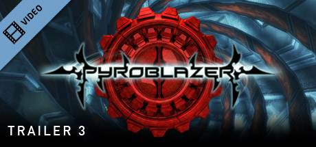 Pyroblazer Trailer 2 · Pyroblazer® Trailer 3 (App 5104) · SteamDB