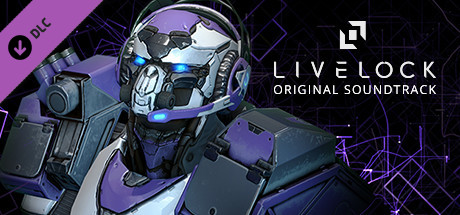Livelock: Original Soundtrack on Steam