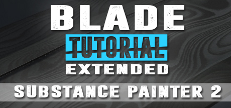 Blade Tutorial: 3Ds Max 2017 and Substance Painter 2: Blade Texturing ...