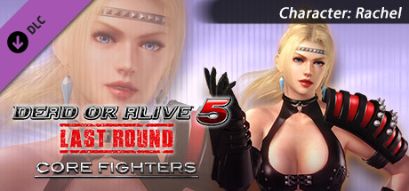 DEAD OR ALIVE 5 Last Round: Core Fighters Character: Rachel on Steam