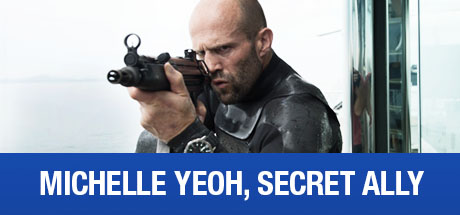 Mechanic Resurrection: Michelle Yeoh, Secret Ally · Mechanic ...