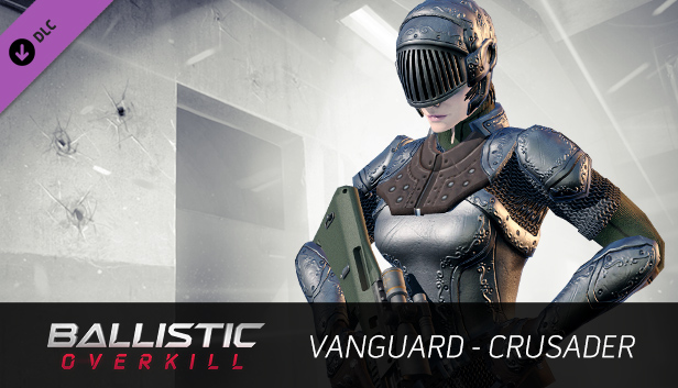 Ballistic Overkill - Vanguard: Crusader on Steam