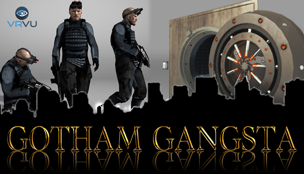 Gotham Gangsta · Gotham Gangsta | FPS vs VIVE | Local Multi-Player Bank ...