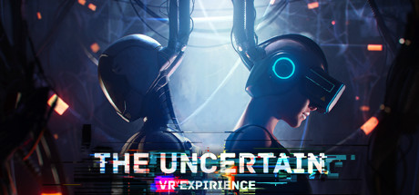 The Uncertain: VR Experience on Steam
