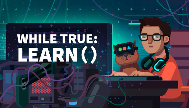 while True: learn() on Steam