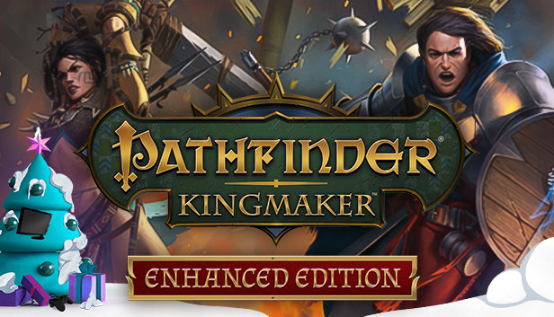 Pathfinder: Kingmaker · Pathfinder: Kingmaker - Enhanced Plus Edition ...