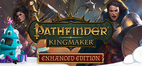 Pathfinder: Kingmaker · Pathfinder: Kingmaker - Enhanced Plus Edition ...